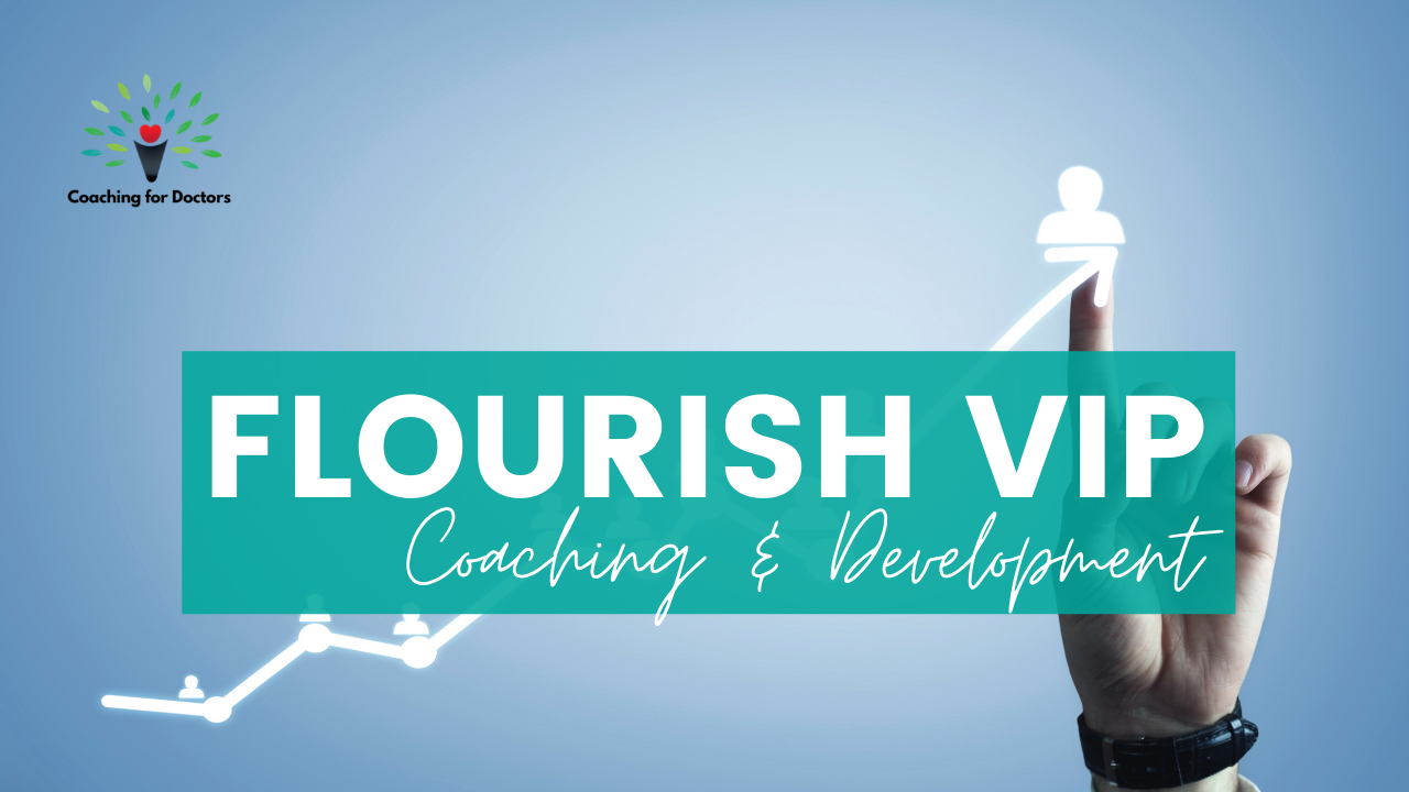 Flourish VIP - Coaching for Doctors